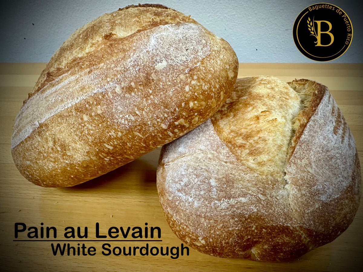 Pain au Levain / Pan Blanco de Masa Madre – Baguettes de Puerto Rico